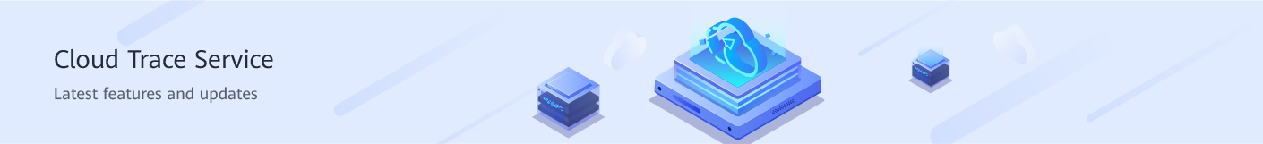 What's New_Cloud Trace Service